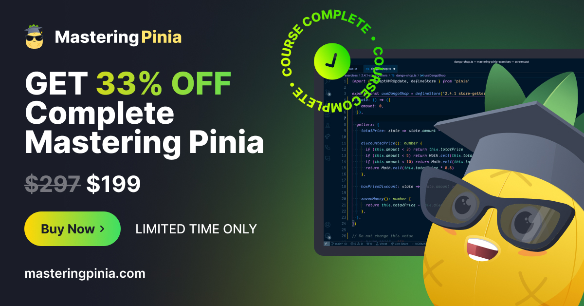 Mastering Pinia | Learn from the creator of Pinia